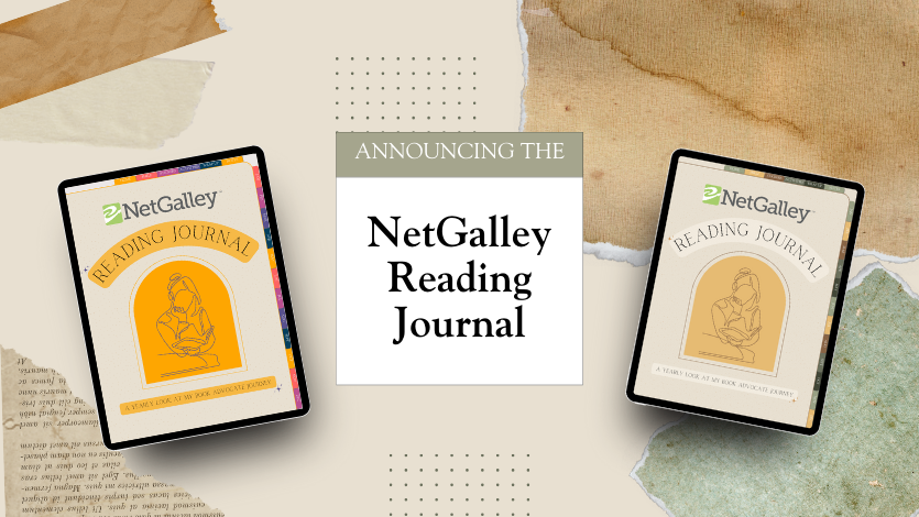 Announcing the NetGalley Reading Journal - Bookish
