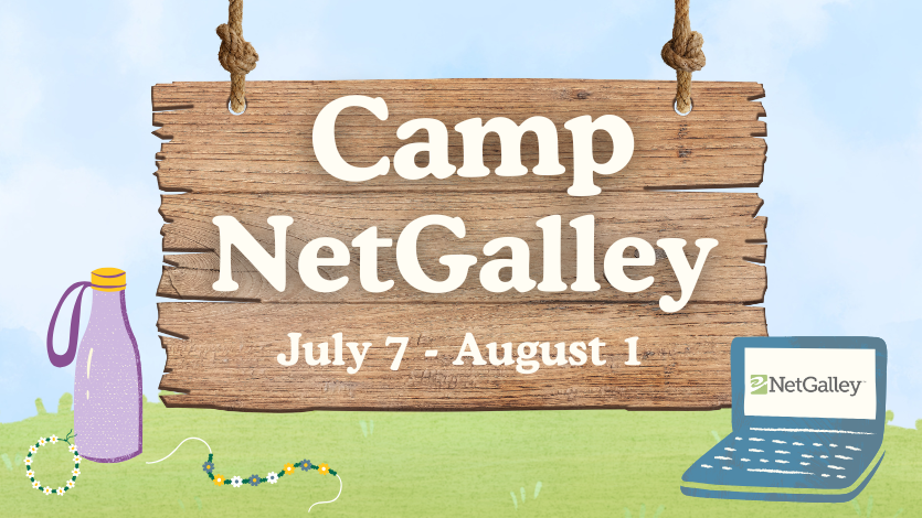 Welcome to Camp NetGalley - Bookish